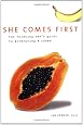 She Comes First: The Thinking Man's Guide to Pleasuring a Woman: Ian ...