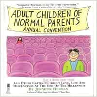Adult Children of Normal Parents: Annual Convention/and Other Cartoons ...