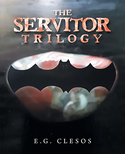 The Servitor Trilogy: Clesos, E. G.: 9781665715881: Amazon.com: Books