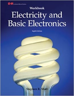 Electricity and Basic Electronics Workbook: Matt, Stephen R ...