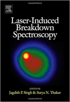 Laser-Induced Breakdown Spectroscopy: Jagdish P. Singh, Surya Narayan ...