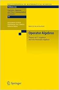 Operator Algebras: Theory of C*-Algebras and von Neumann Algebras ...