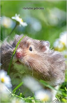 Hamster Princess: Hamster Princess notebook blank pages - Journal to ...