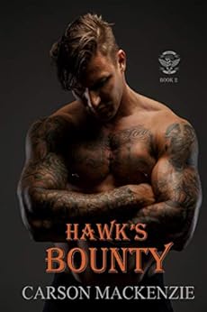 Hawk's Bounty (Haven MC Book 2) - Kindle edition by Carson Mackenzie ...