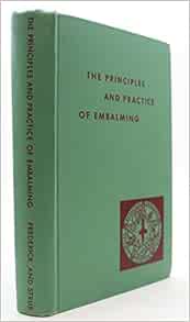 Principles and Practice of Embalming: Frederick and Strub: Amazon.com ...