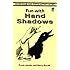 The Art of Hand Shadows: Albert Almoznino: 9780486418766: Amazon.com: Books