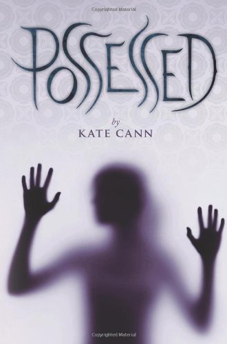 Amazon.com: Possessed: 9780545128131: Cann, Kate: Books
