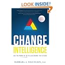 Amazon.com: Change Intelligence: Use the Power of CQ to Lead Change ...
