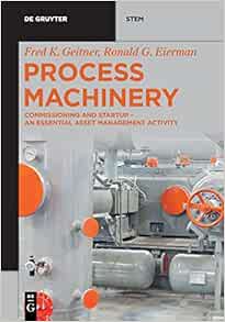 Process Machinery: Risk-Based Commissioning and Startup - an Essential ...