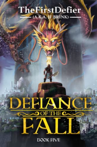 Defiance of the Fall 5: A LitRPG Adventure: TheFirstDefier, Brink, JF ...