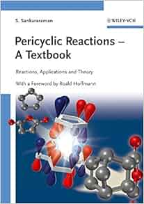 Pericyclic Reactions - A Textbook: Reactions, Applications and Theory ...