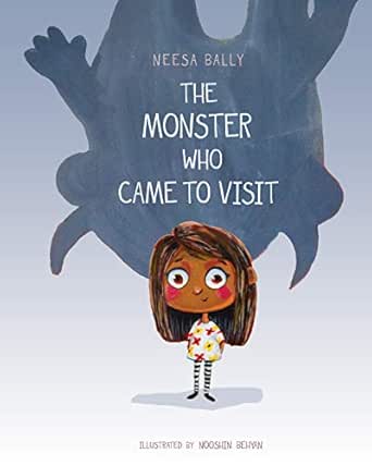 The Monster Who Came to Visit - Kindle edition by Bally, Neesa, Behyan ...