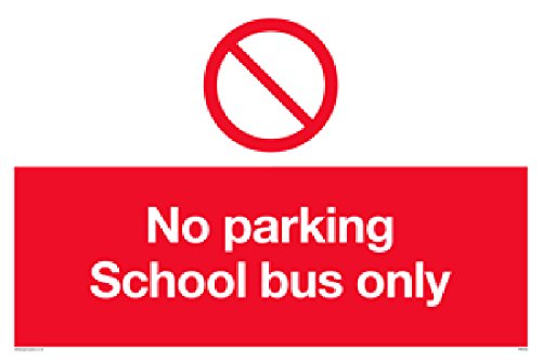 Viking Signs PR5703-A1L-3M”No Parking School Bus Only” Sign, Plastic, 3 ...