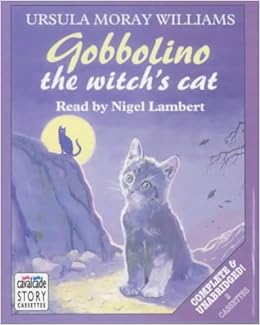 Gobbolino the Witch's Cat: Complete & Unabridged: Amazon.co.uk: Ursula ...