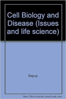 Cell Biology and Disease (Issues and life science): Sepup ...