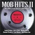 Various Artists - Mob Hits II: More Music from the Great Mob Movies ...