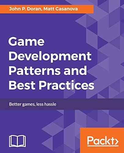 Game Development Patterns and Best Practices: Better games, less hassle in Oman | Whizz