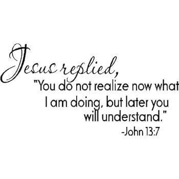 Amazon.com: Sticker Perfect Jesus replied, You do not Realize Now What ...
