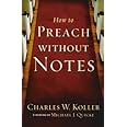 How to Preach without Notes by Charles W. Koller