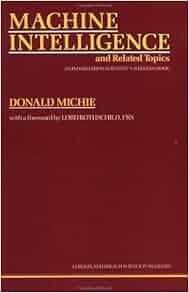 Machine Intelligence & Related: Donald Michie: 9780677055602: Amazon ...