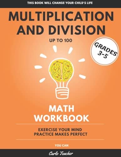 Multiplication and Division Math Workbook for 3rd 4th 5th Grades Ages 8 ...