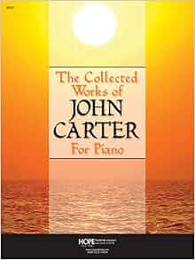 The Collected Works of John Carter: John Carter: 0763628184544: Amazon ...
