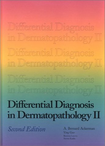 Differential Diagnosis in Dermatopathology II: 9781893357082: Medicine & Health Science Books ...