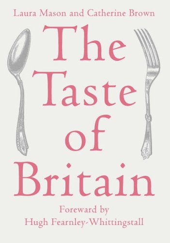The Taste of Britain: Laura Mason: 9780007241323: Amazon.com: Books