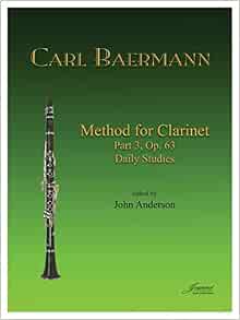 Complete Method for Clarinet, Part III: Baermann, Carl, Anderson, John ...