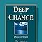 Deep Change: Discovering the Leader Within (The Jossey-Bass Business ...