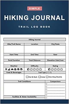 Hiking Journal: Simple Hiking Journal Trail Log Book for Hikers ...