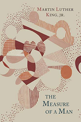 The Measure of a Man: King, Martin Luther Jr.: 9781614274155: Amazon ...
