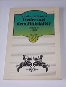 Lieder aus dem Mittelalter. Texte und Noten mit Begleit- Akkorden. : Oswald von Wolkenstein ...