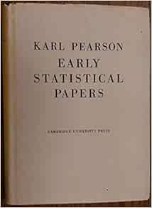 Karl Pearson's Early Statistical Papers: Pearson, Karl: Books - Amazon