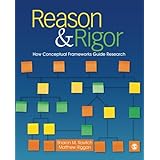 Amazon.com: Reason & Rigor: How Conceptual Frameworks Guide Research ...