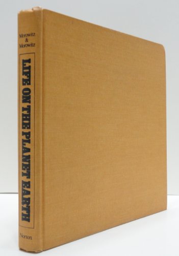Life on the planet Earth: Morowitz, Harold J: 9780393092691: Amazon.com ...