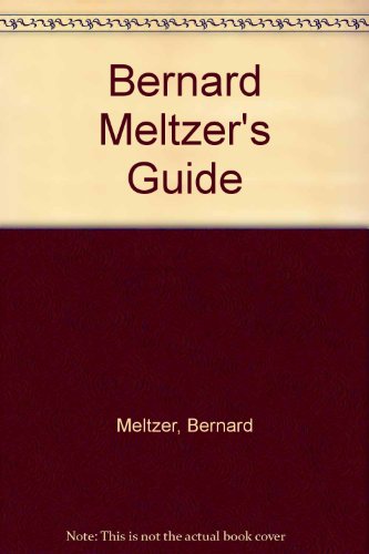 Bernard Meltzer's Guide: Meltzer, Bernard: 9780451127730: Amazon.com: Books