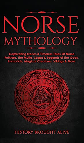Norse Mythology: Captivating Stories & Timeless Tales Of Norse Folklore ...