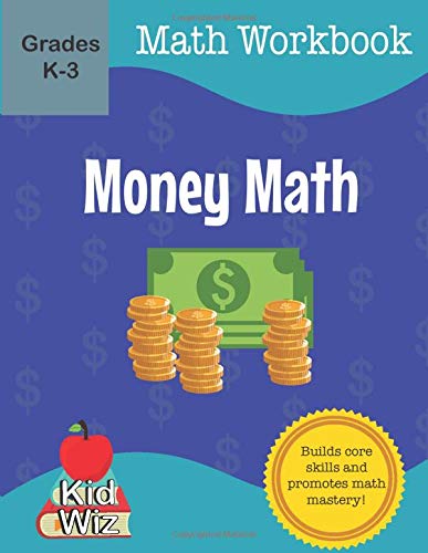 Money Math Workbook: Math Practice Workbook for Kindergarten through ...