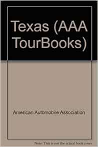 AAA TourBook Texas (AAA TourBooks): Aaa, Tourbooks: 9780749529185 ...