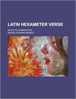 Latin Hexameter Verse; An Aid to Composition: Amazon.co.uk: Winbolt ...