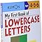 Amazon.com: My First Book of Lowercase Letters: 0004774307068: Kumon: Books