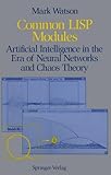 Artificial Intelligence with Common Lisp: Fundamentals of Symbolic and Numeric Processing: James ...