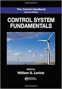 The Control Handbook: Control System Fundamentals, Second Edition ...