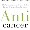 Anticancer: A New Way of Life: Servan-Schreiber, David: 9781554682218 ...