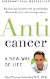 Anticancer: A New Way of Life: Servan-Schreiber, David: 9781554682218 ...