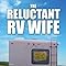 The Reluctant RV Wife: Almand, Gerri: 9781620061473: Amazon.com: Books