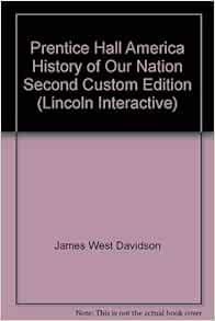 Prentice Hall America History of Our Nation Second Custom Edition ...