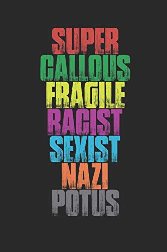 Super Callous Fragile Racist Sexist Nazi Potus: Anti-Trump Protest ...