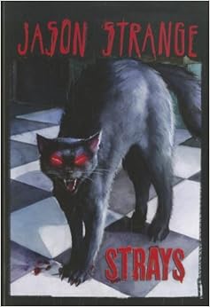 Strays (Jason Strange): Jason Strange, Bradford Kendall, Nelson ...